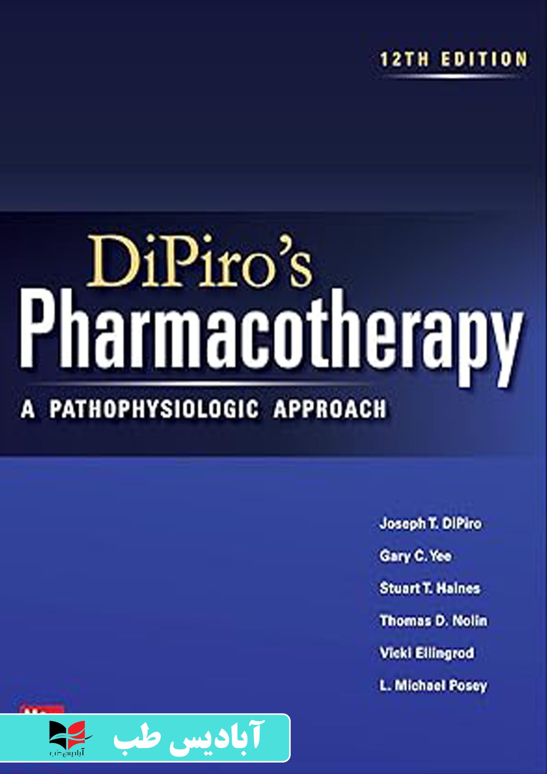 DiPiro's Pharmacotherapy: A Pathophysiologic Approach, 12th Edition ...